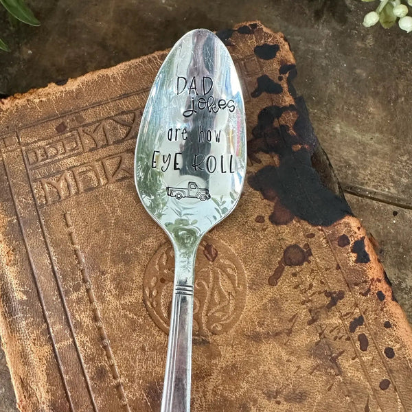 'Dad Jokes Are How Eye Roll' Vintage Stamped Spoon – Bespoke Hearts